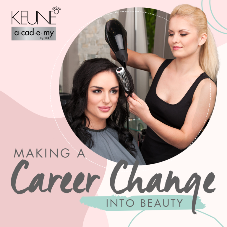 Making a Career Change into Beauty | Keune Academy by 124