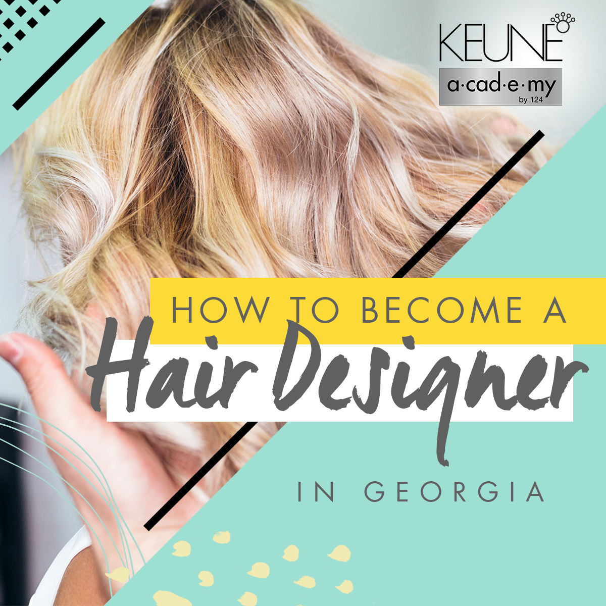 How To Become a Hair Designer in Georgia | Keune Academy by 124